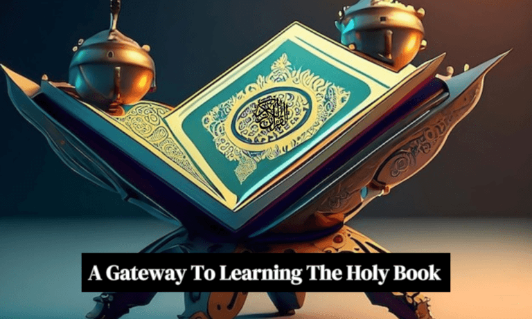 A Gateway To Learning The Holy Book